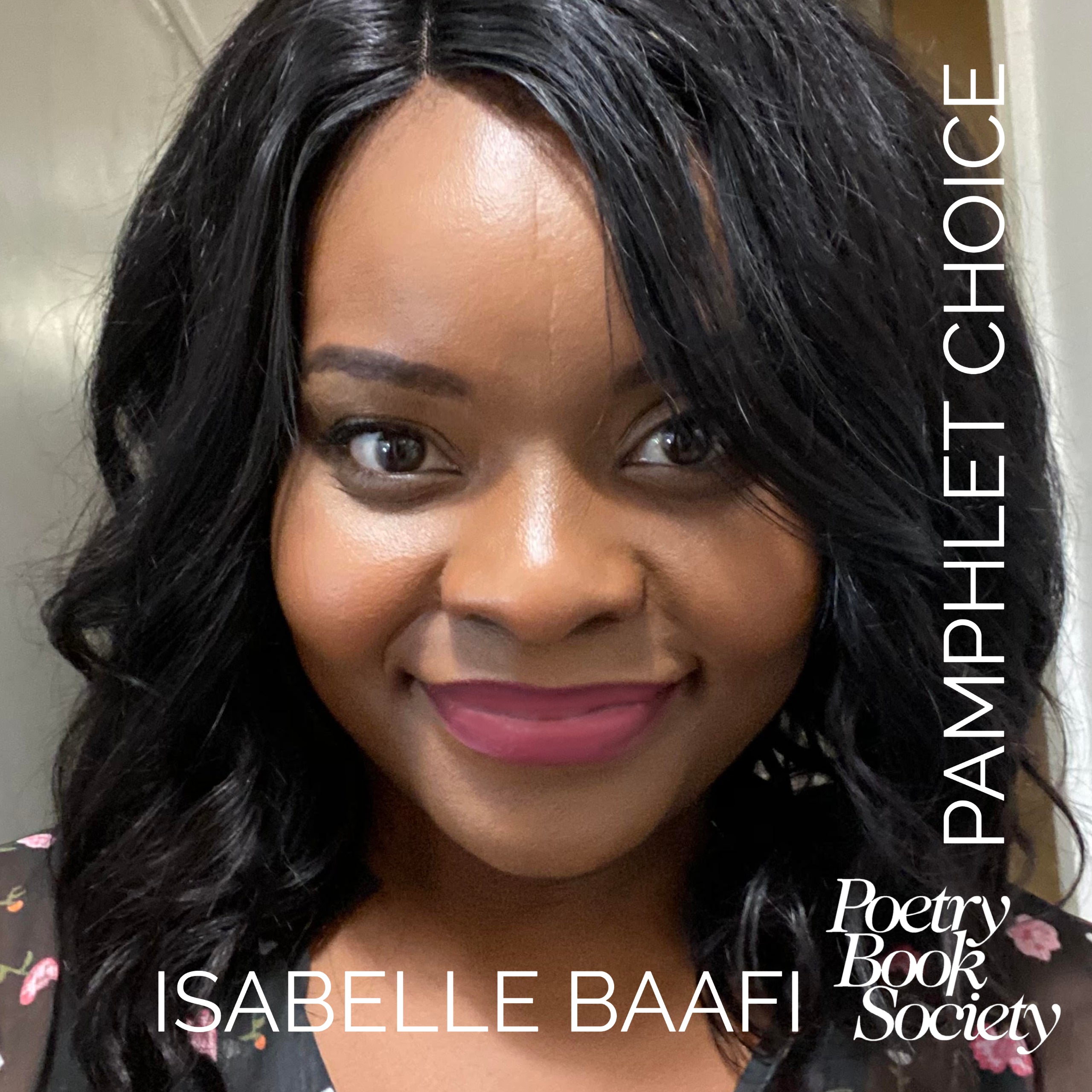 MEET ISABELLE BAAFI - The Poetry Book Society