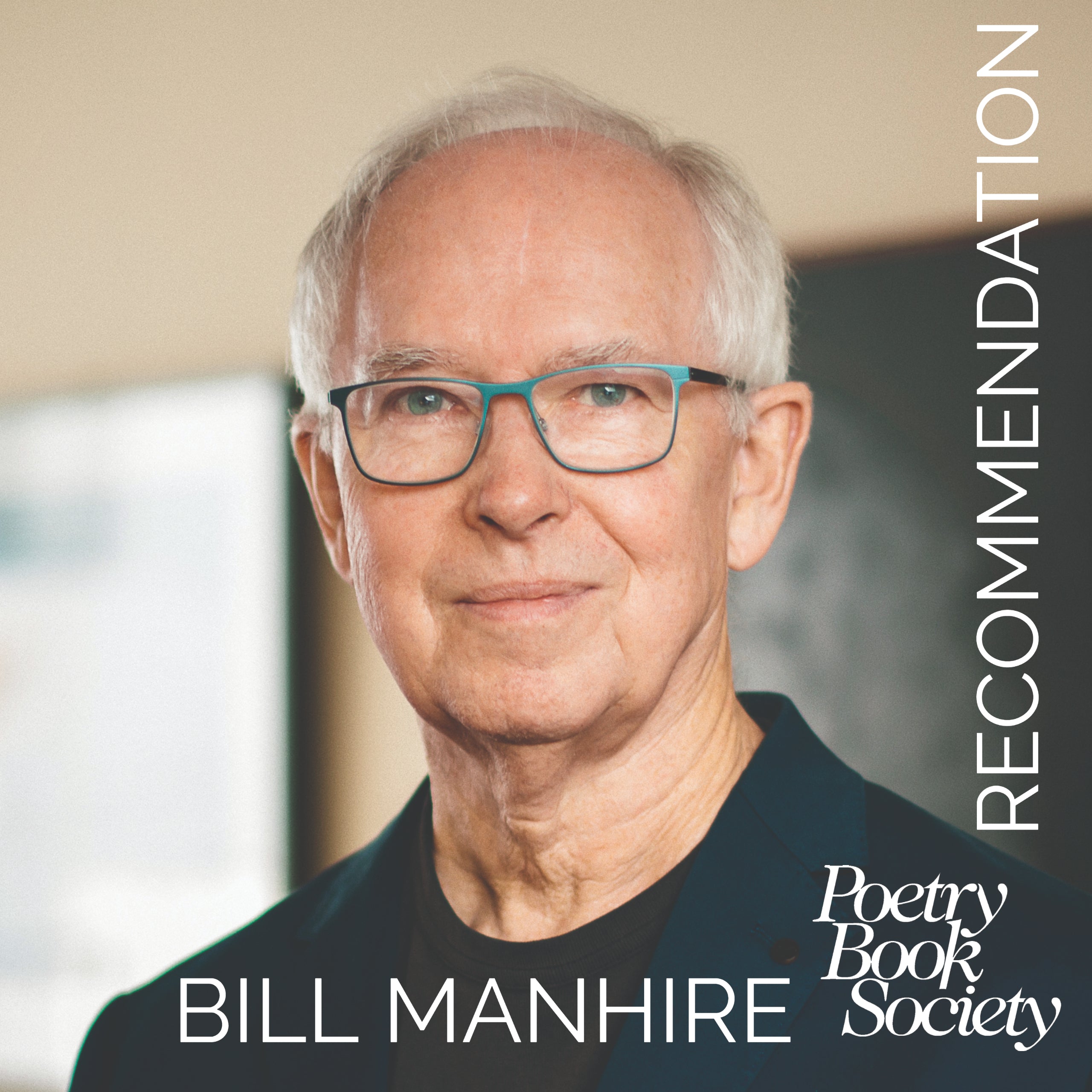 MEET BILL MANHIRE: WINTER RECOMMENDATION - The Poetry Book Society