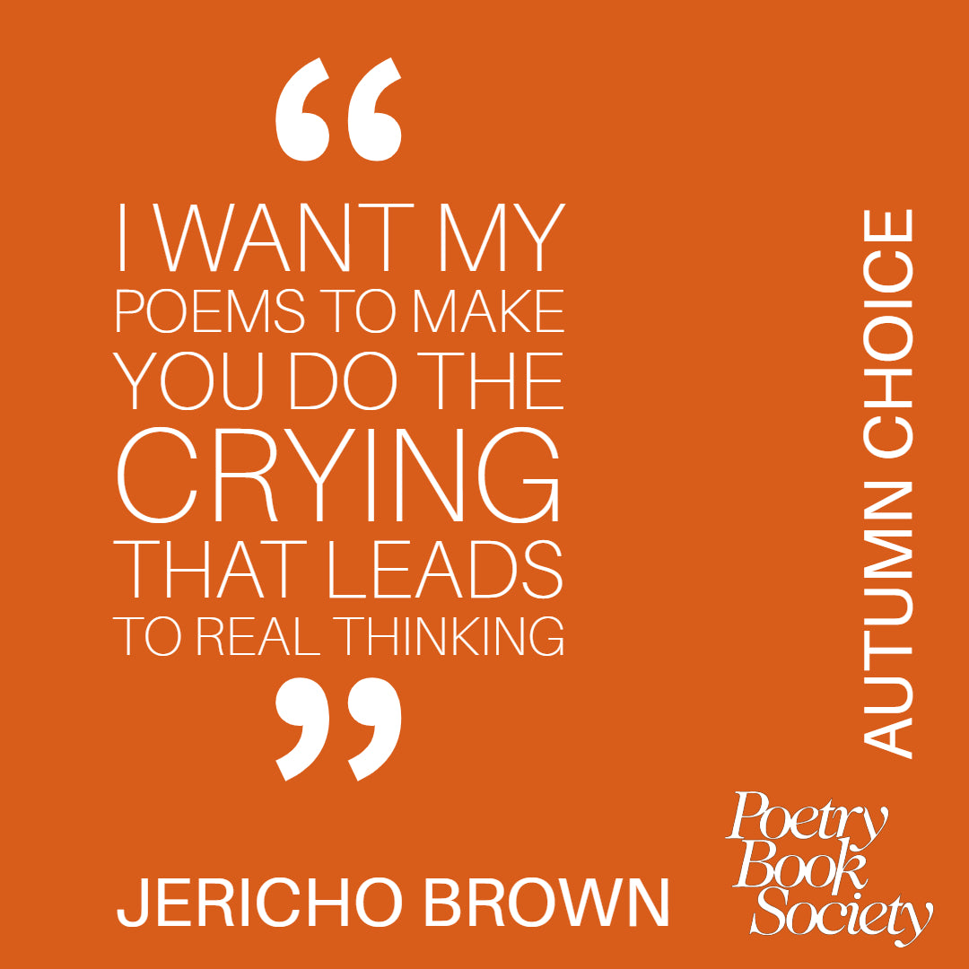 POEM OF THE DAY: JERICHO BROWN - The Poetry Book Society