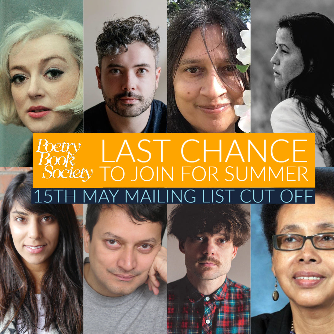 LAST CHANCE TO JOIN FOR SUMMER - The Poetry Book Society