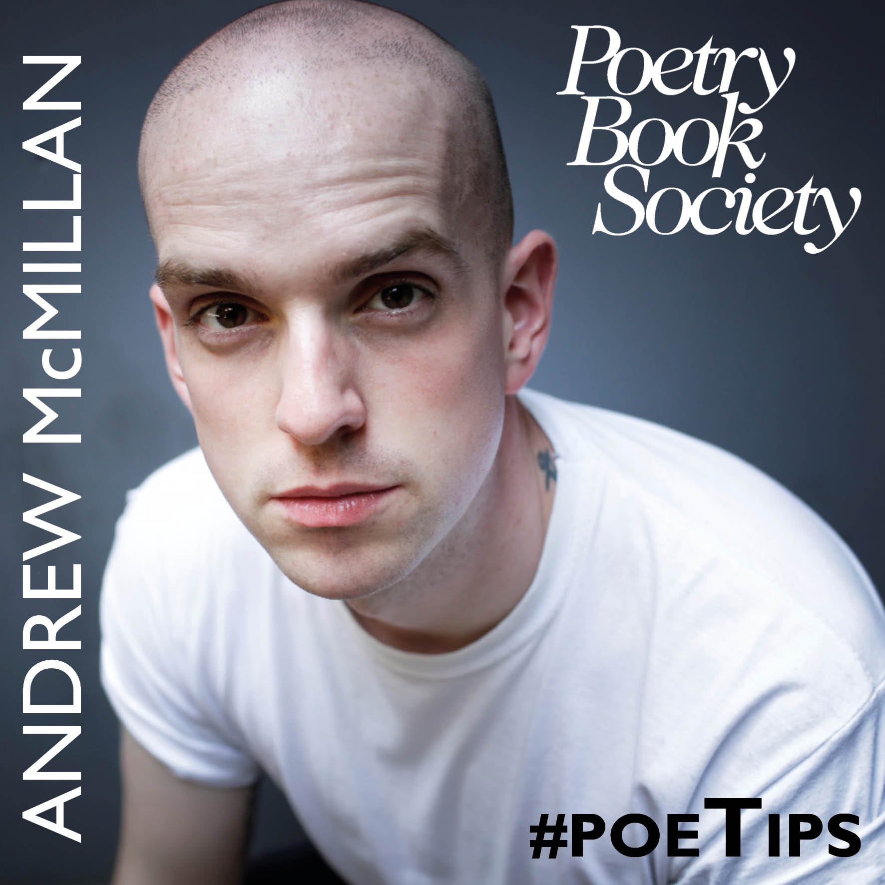 POETIPS #1: ANDREW McMILLAN - The Poetry Book Society