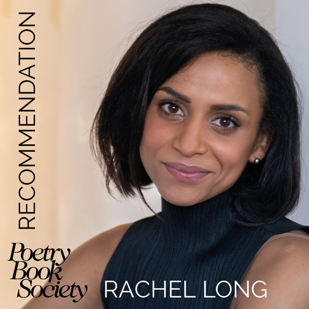 MEET RACHEL LONG - The Poetry Book Society