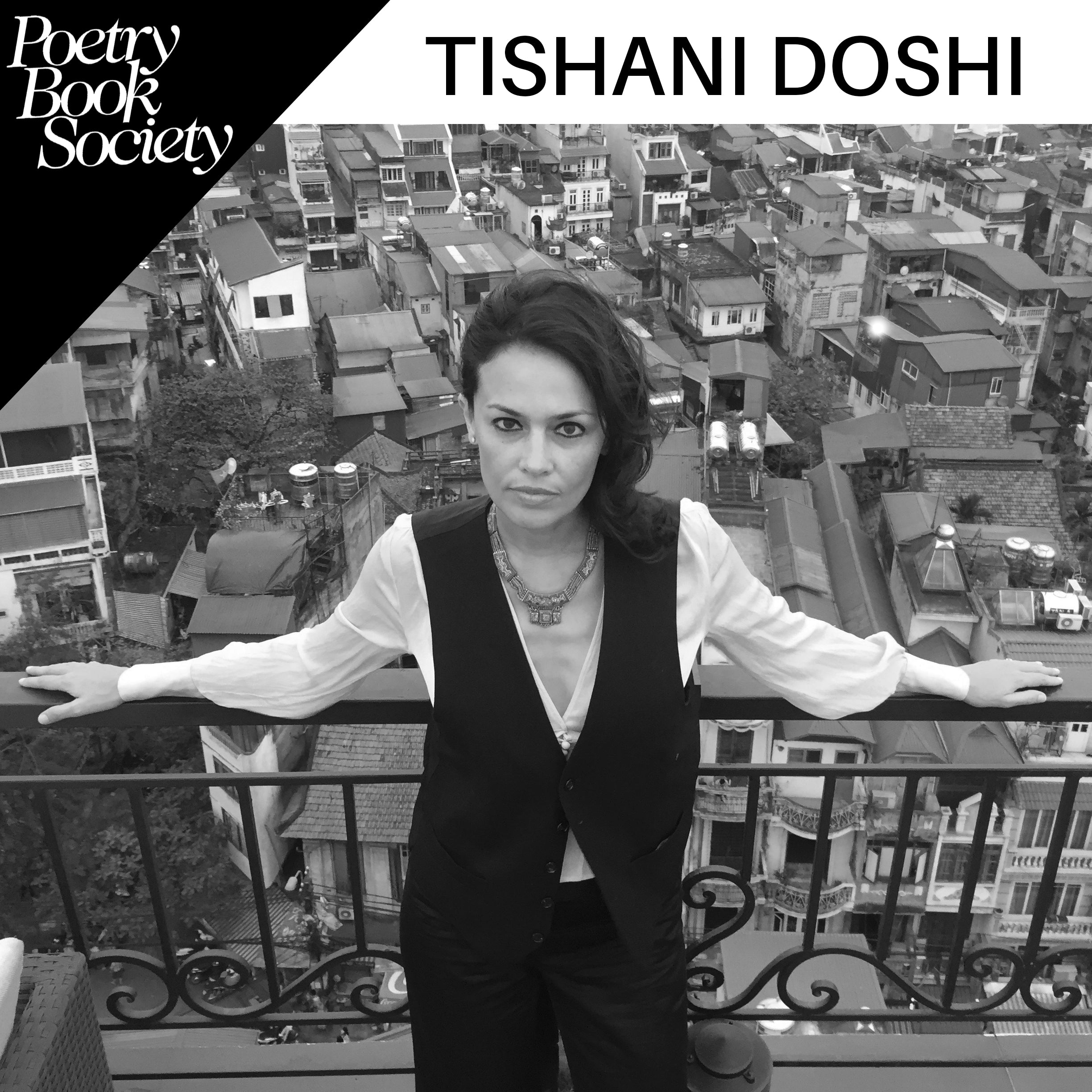 #POETIPS 2019: TISHANI DOSHI - The Poetry Book Society