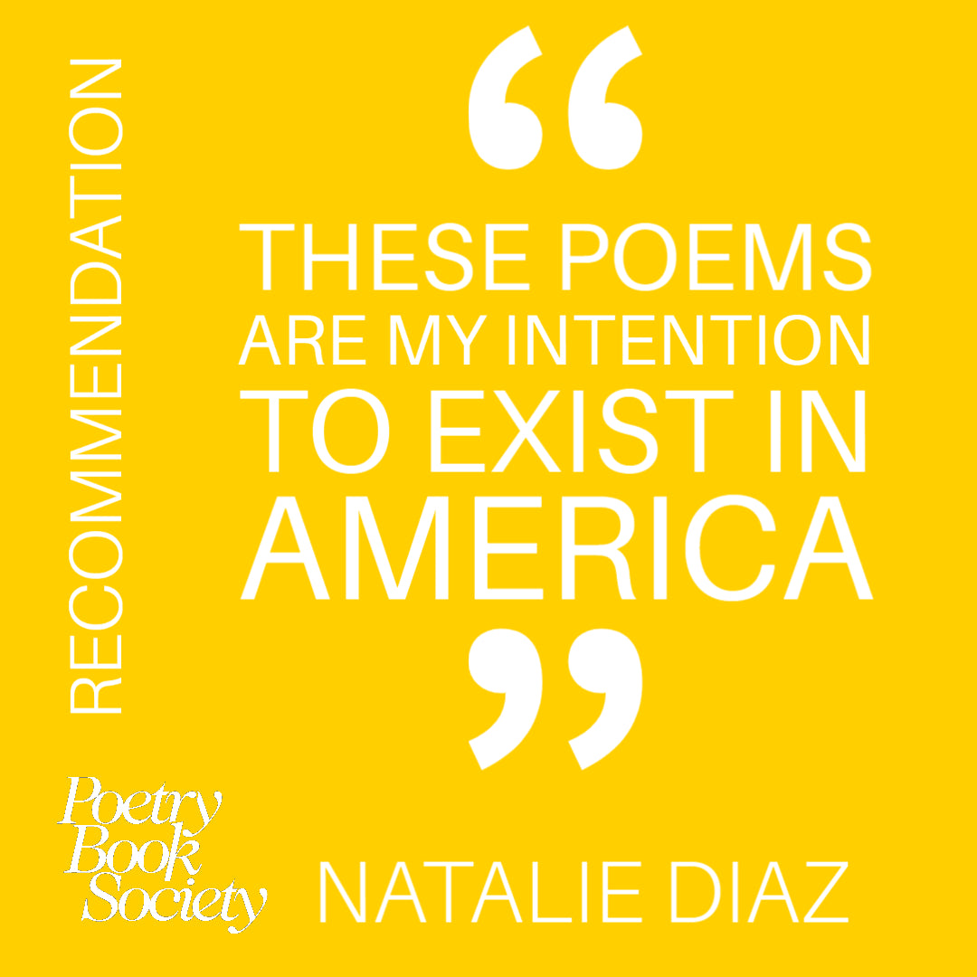 OPEN ACCESS: NATALIE DIAZ - The Poetry Book Society