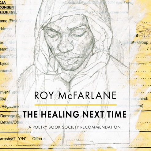 NINE ARCHES INTERVIEW WITH ROY McFARLANE - The Poetry Book Society