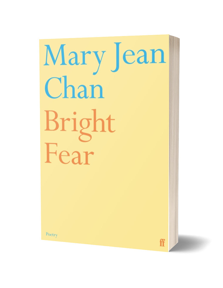 Bright Fear by Mary Jean ChanPOETRY BOOK SOCIETY RECOMMENDATION AUTUMN ...