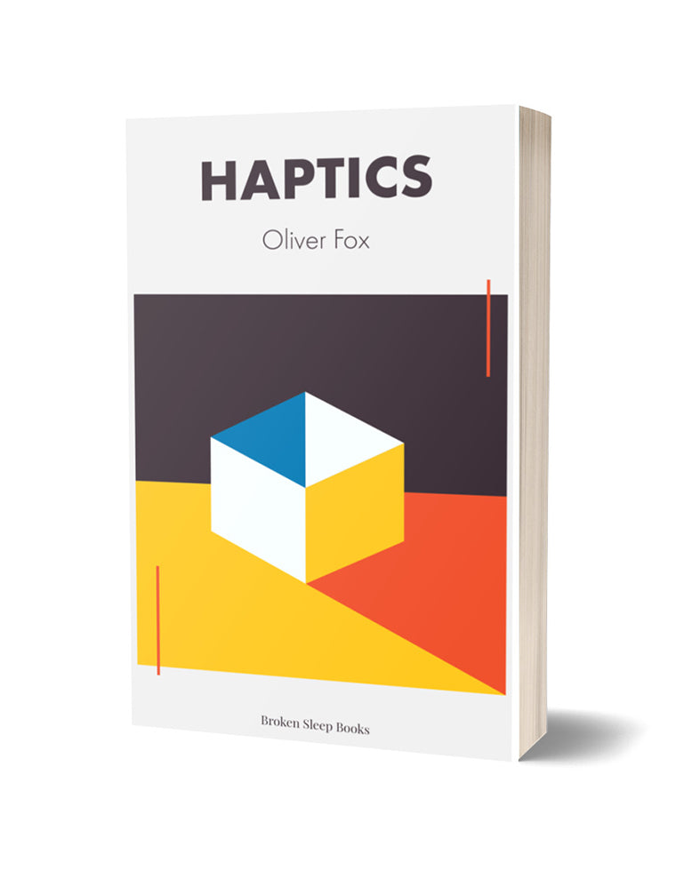 Haptics by Oliver Fox - The Poetry Book Society