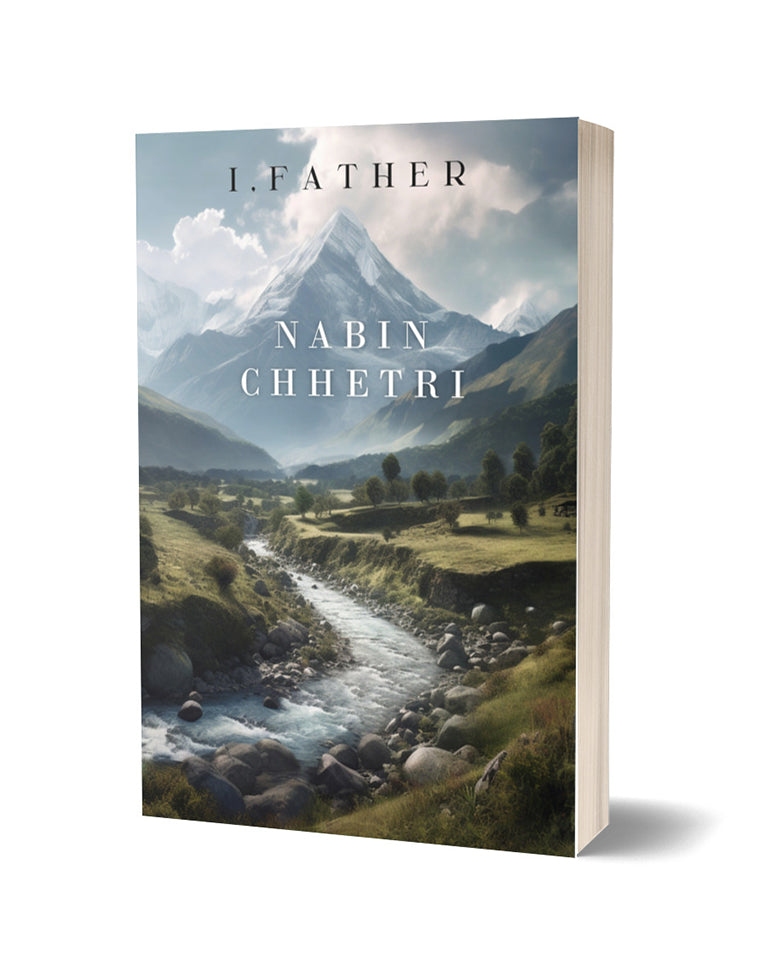 I, Father by Nabin Chhetri - The Poetry Book Society