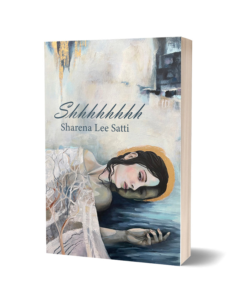 Shhhhhhhh by Sharena Lee Satti - The Poetry Book Society