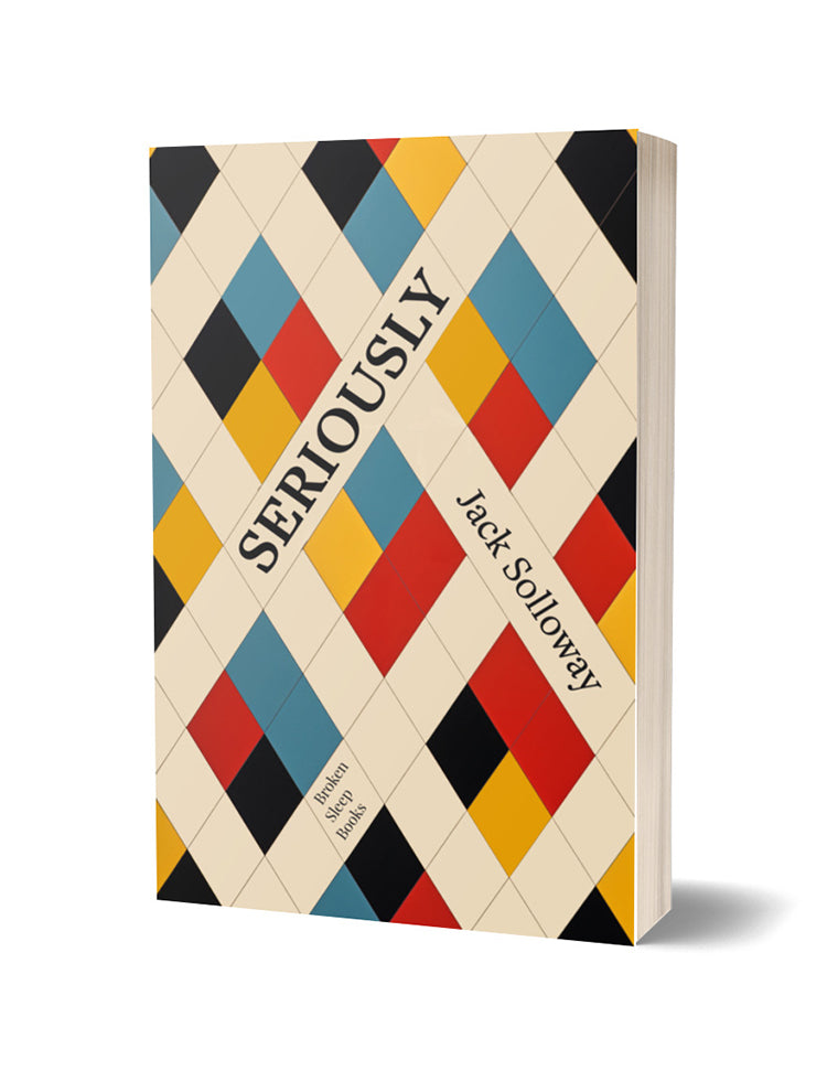 Seriously by Jack Solloway - The Poetry Book Society