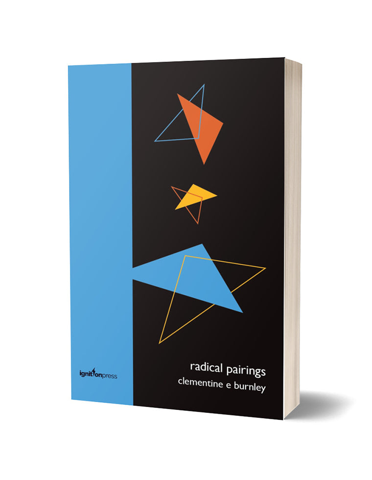 Radical Pairings by Clementine E Burnley - The Poetry Book Society