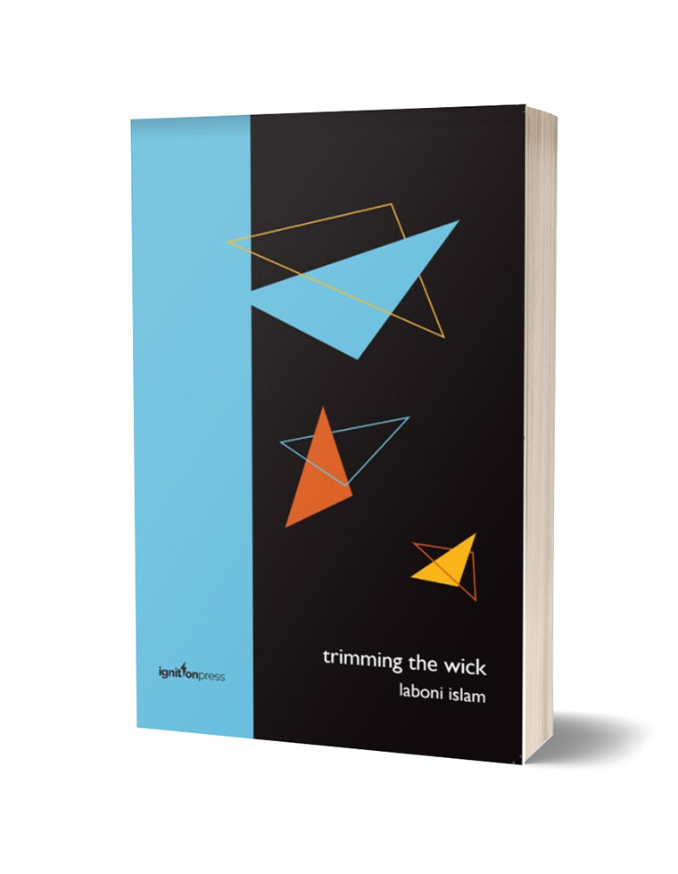 Trimming the Wick by Laboni Islam - The Poetry Book Society