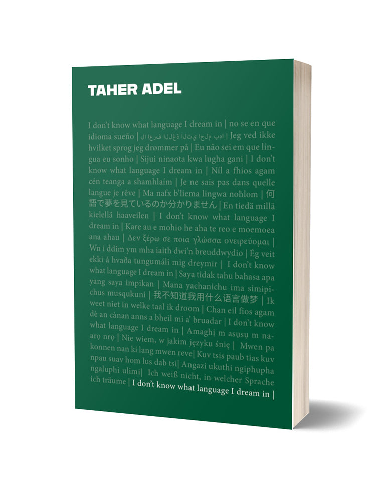 I Don't Know What Language I Dream In by Taher Adel - The Poetry Book ...