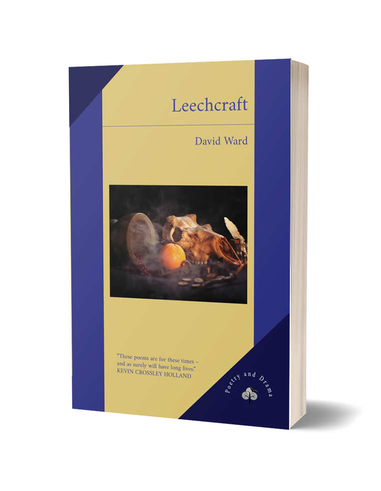 Leechcraft by David Ward - The Poetry Book Society