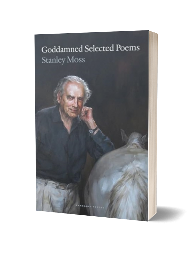Goddamned Selected Poems by Stanley Moss - The Poetry Book Society