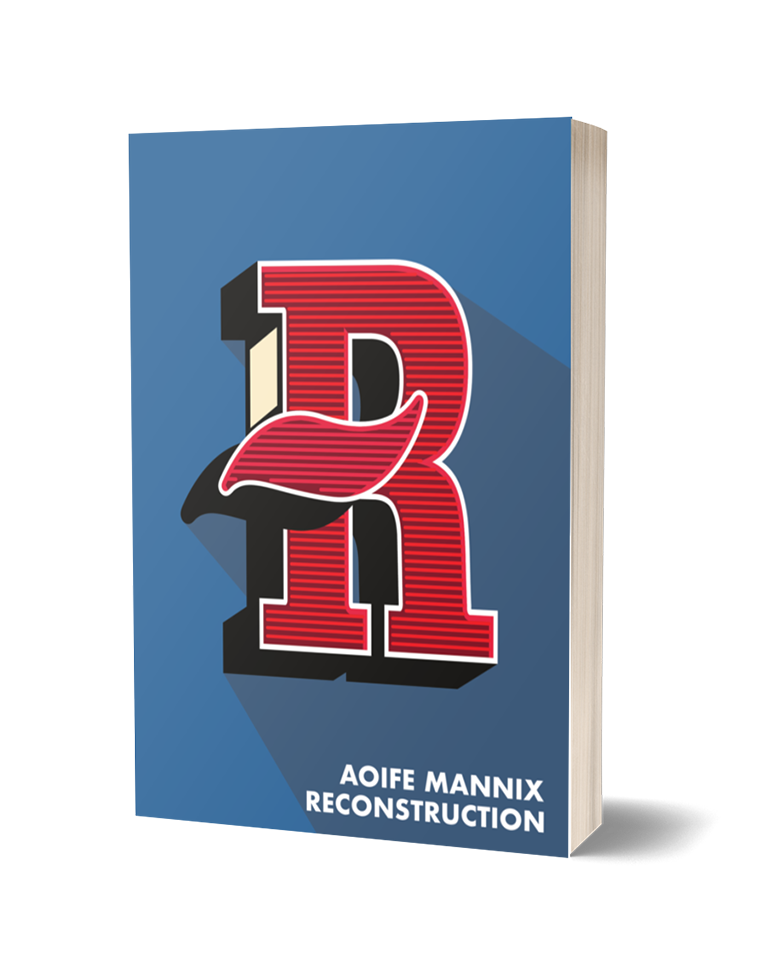 Reconstruction by Aoife Mannix - The Poetry Book Society