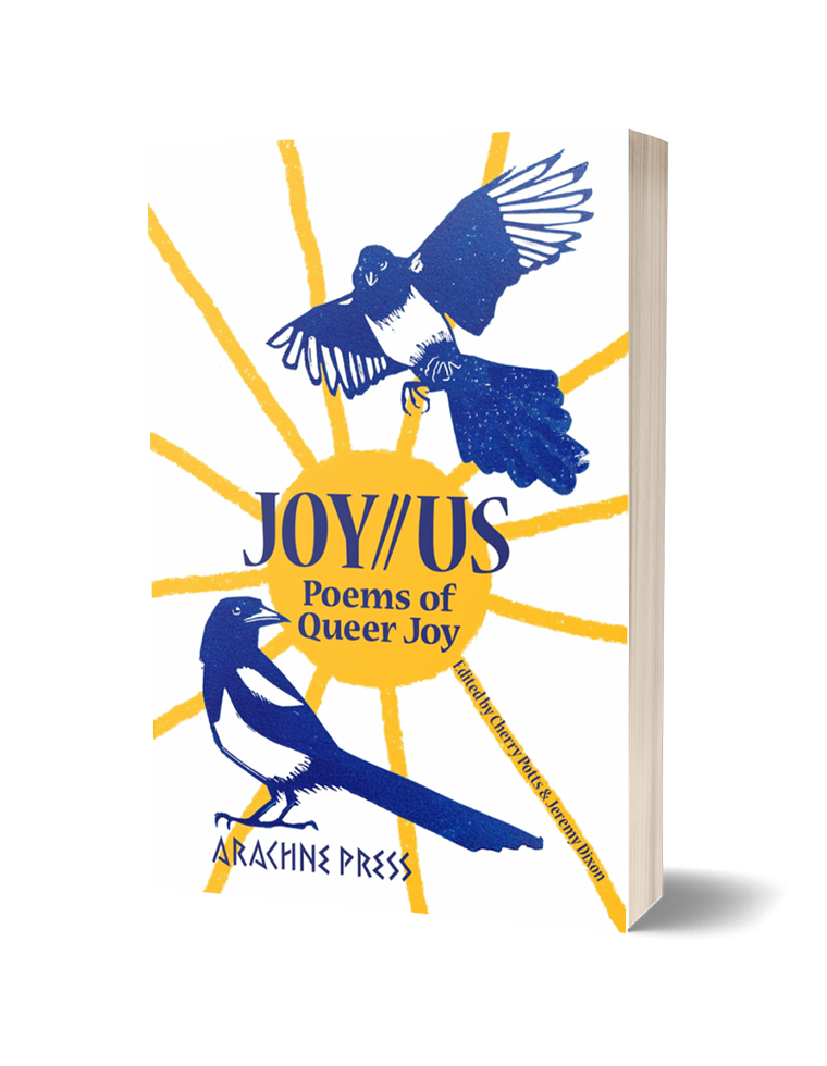 Joy//Us: poems of Queer Joy - The Poetry Book Society