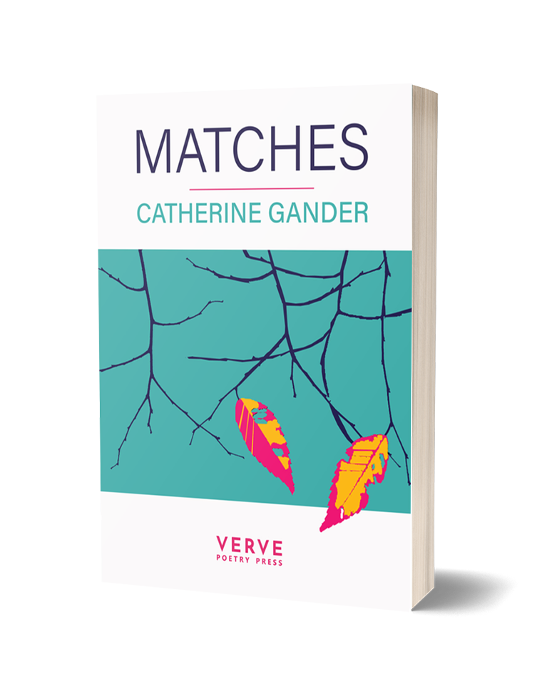 Matches by Catherine Gander - The Poetry Book Society