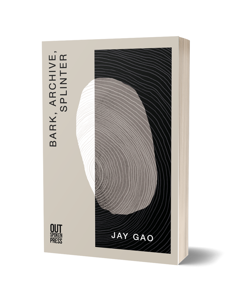 Bark, Archive, Splinter by Jay Gao - The Poetry Book Society