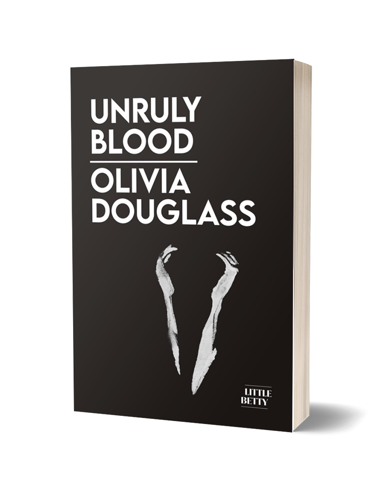 Unruly Blood by Olivia Douglass - The Poetry Book Society