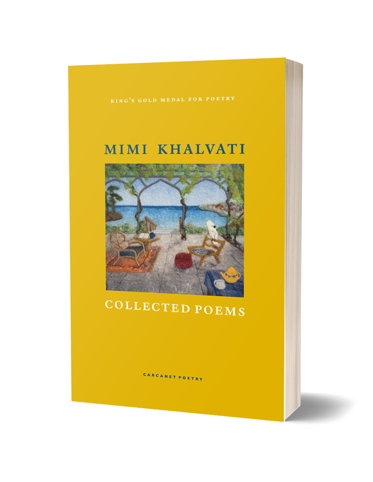 Collected Poems by Mimi Khalvati - The Poetry Book Society