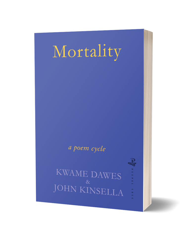 Mortality by Kwame Dawes and John Kinsella PRE-ORDER - The Poetry Book ...