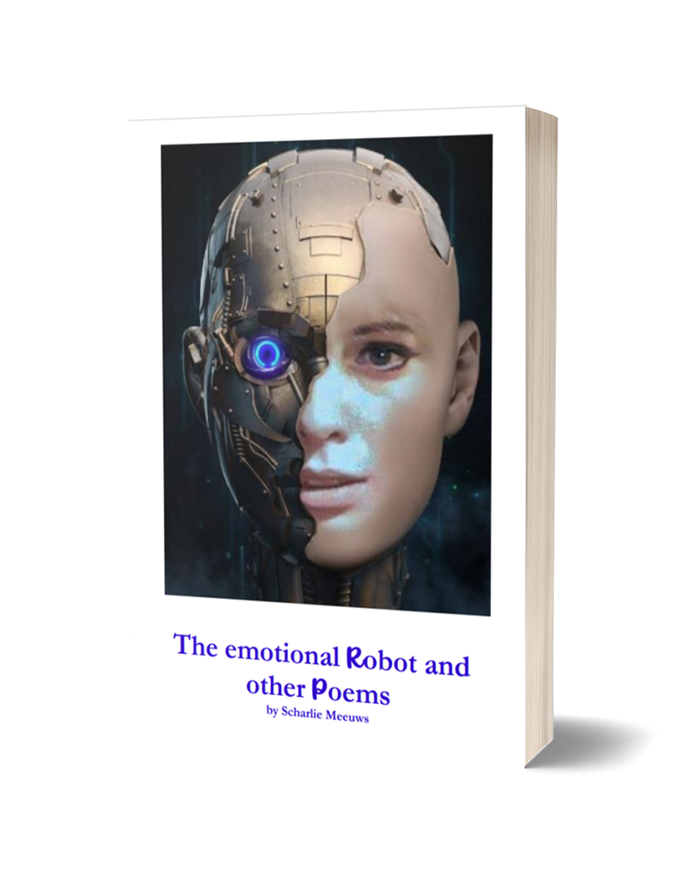 The Emotional Robot and Other Poems by Scharlie Meeuws - The Poetry ...