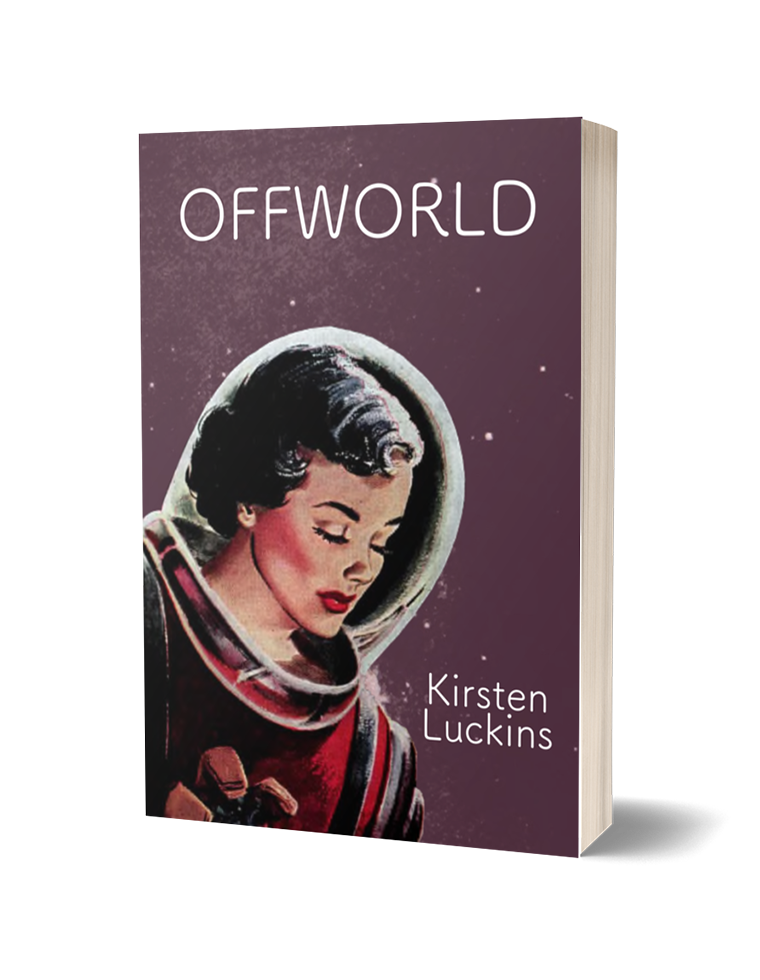 Offworld by Kirsten Luckins - The Poetry Book Society