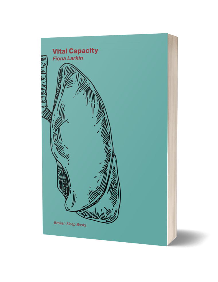 Vital Capacity by Fiona Larkin - The Poetry Book Society