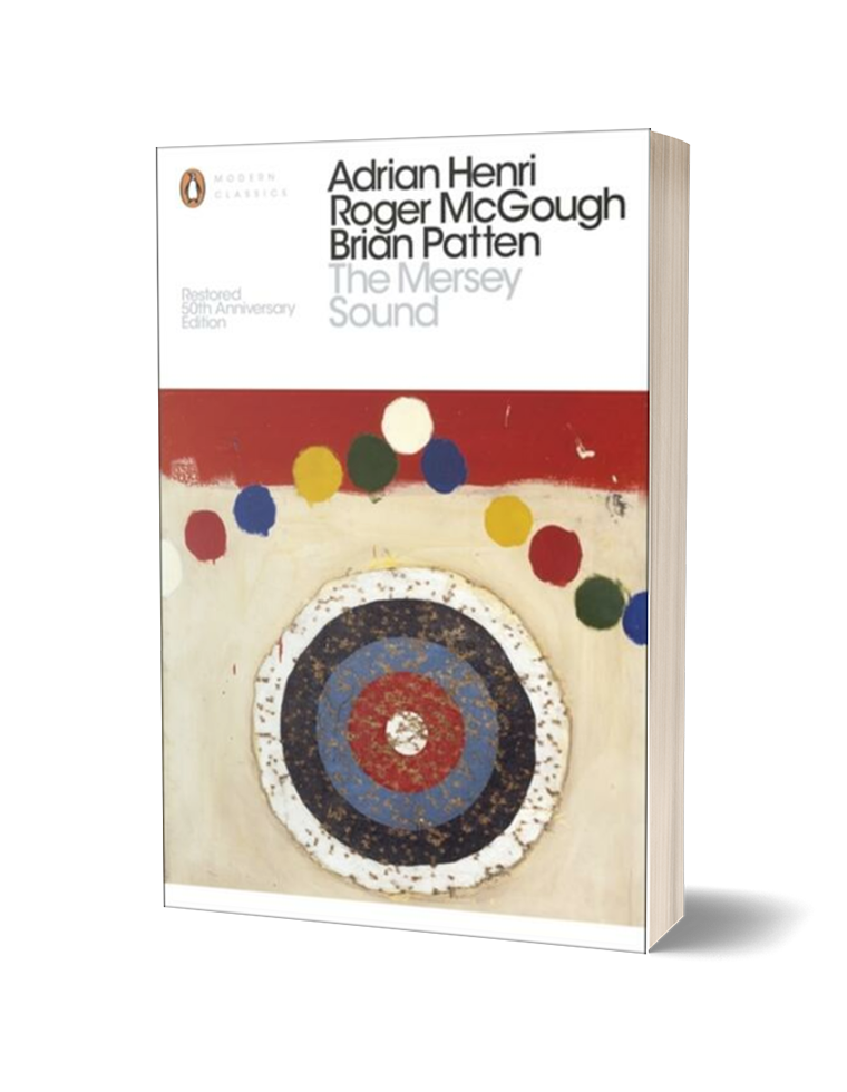 The Mersey Sound: Restored 50th Anniversary Edition - The Poetry Book ...