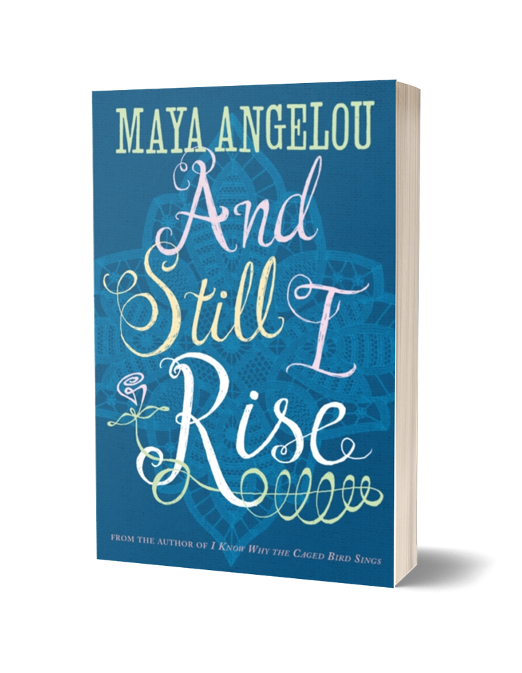 And Still I Rise by Maya Angelou - The Poetry Book Society