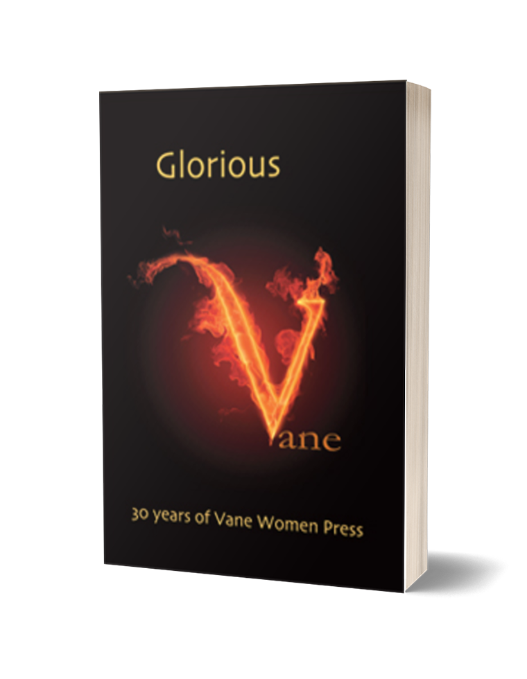 Glorious Vane: 30 Years of Vane Women Press - The Poetry Book Society