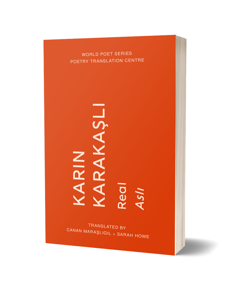 Real by Karin Karakaşlı, translated by Canan Marașligil with Sarah How - The Poetry Book Society