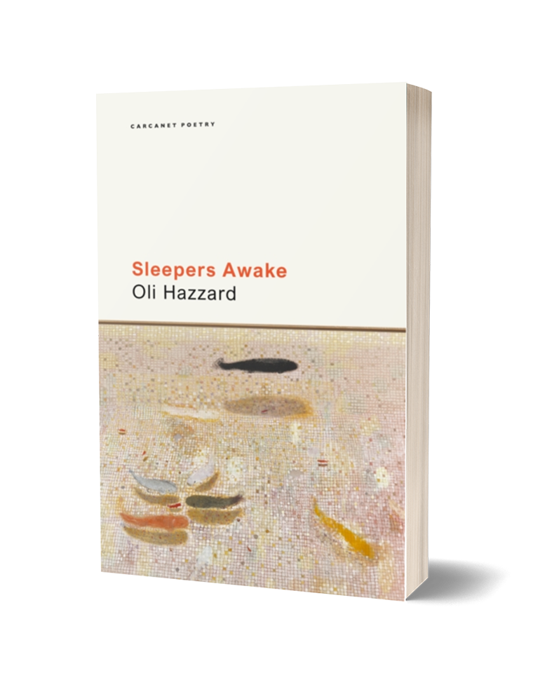Sleepers Awake by Oli Hazzard - The Poetry Book Society