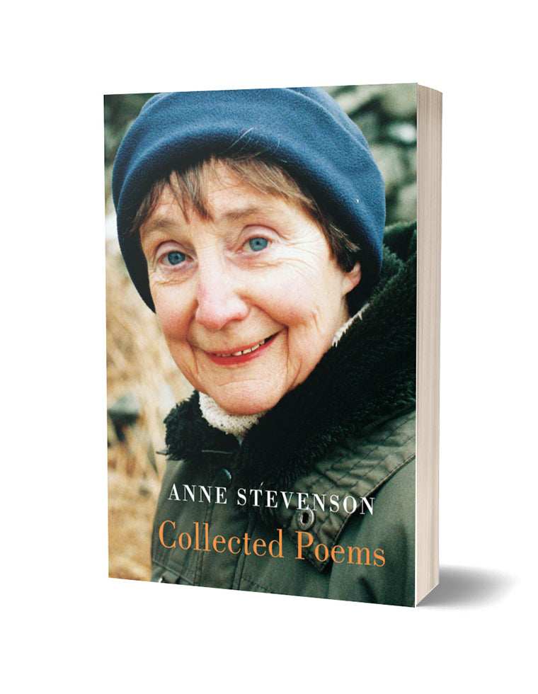 Collected Poems by Anne Stevenson - The Poetry Book Society