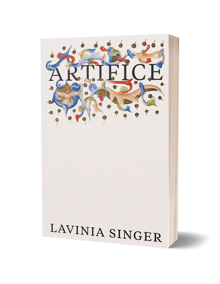 Artifice by Lavinia Singer - The Poetry Book Society