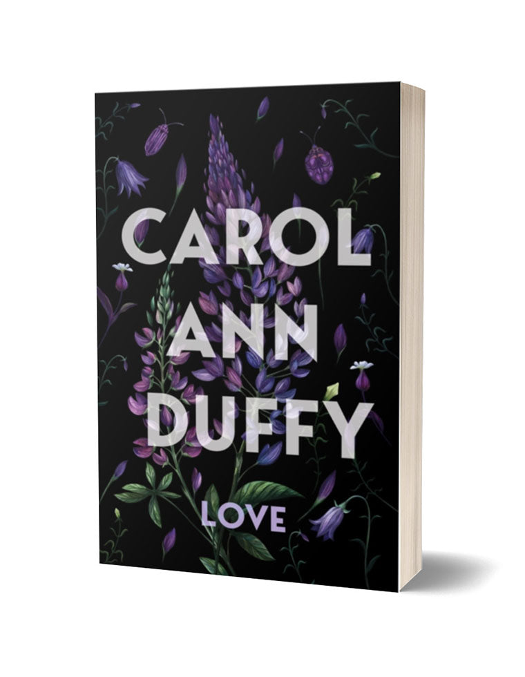 Love by Carol Ann Duffy - The Poetry Book Society