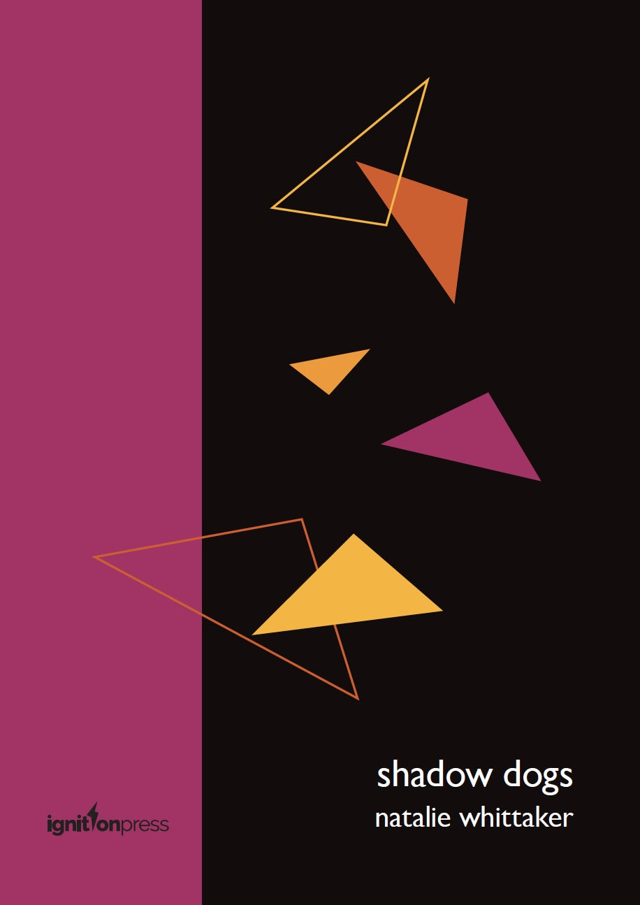 Shadow Dogs by Natalie Whittaker - The Poetry Book Society