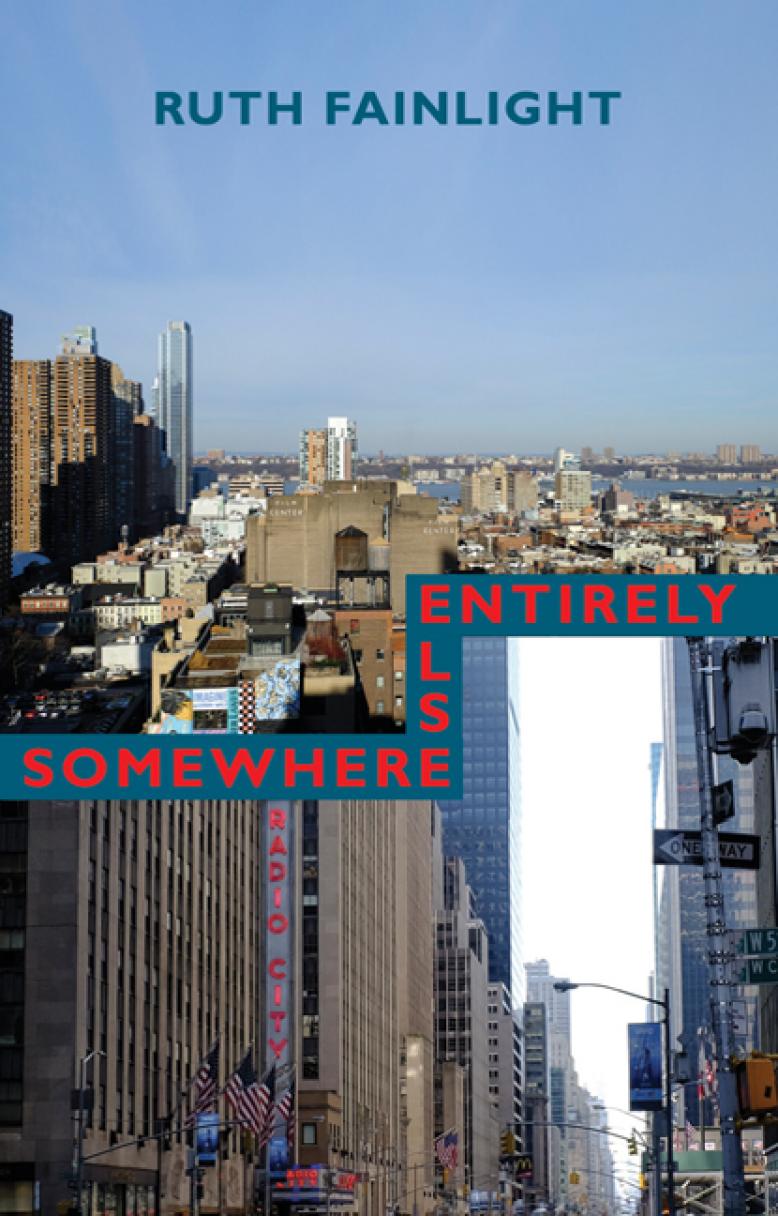 Somewhere Else Entirely by Ruth Fainlight - The Poetry Book Society