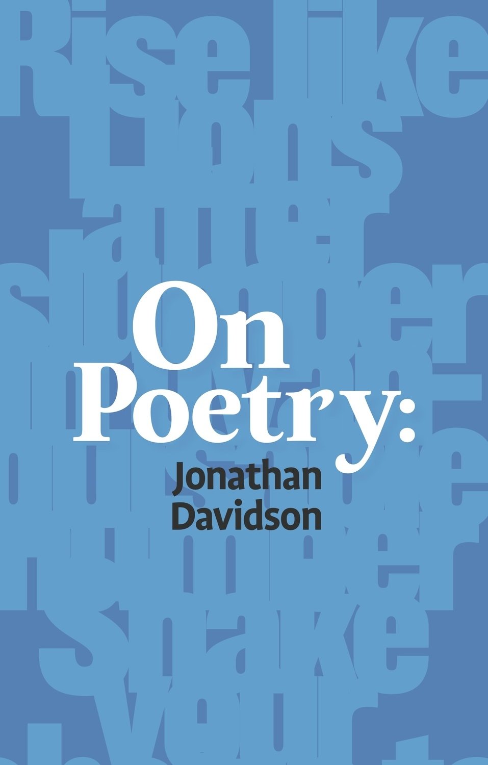 On Poetry by Jonathan Davidson - The Poetry Book Society