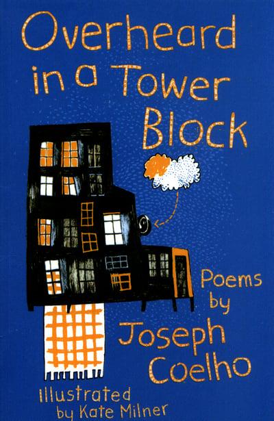 Overheard in a Tower Block by Joseph Coelho - The Poetry Book Society