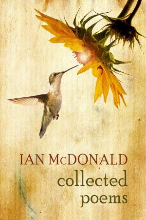 Collected Poems by Ian McDonald - The Poetry Book Society