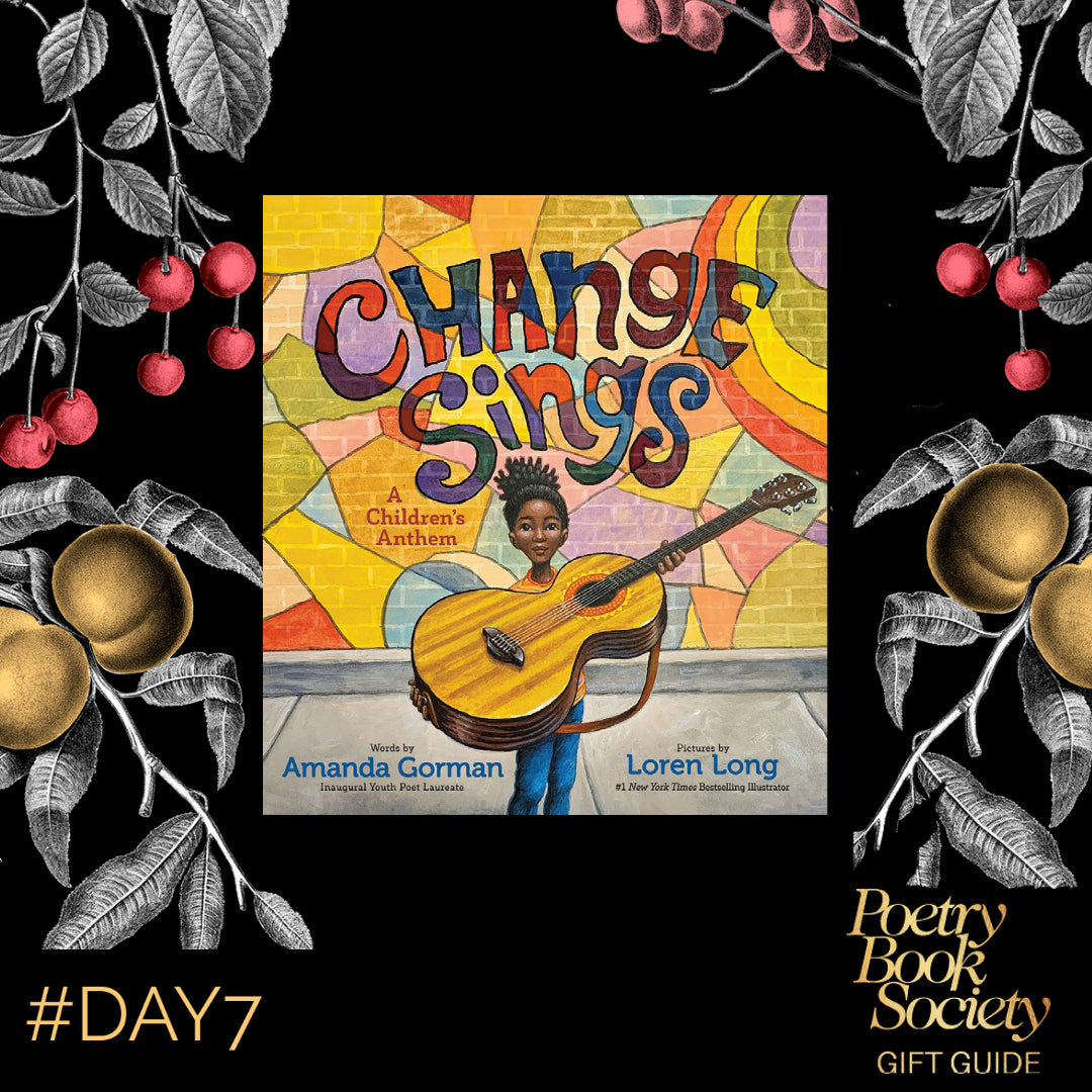 Change Sings by Amanda Gorman - The Poetry Book Society