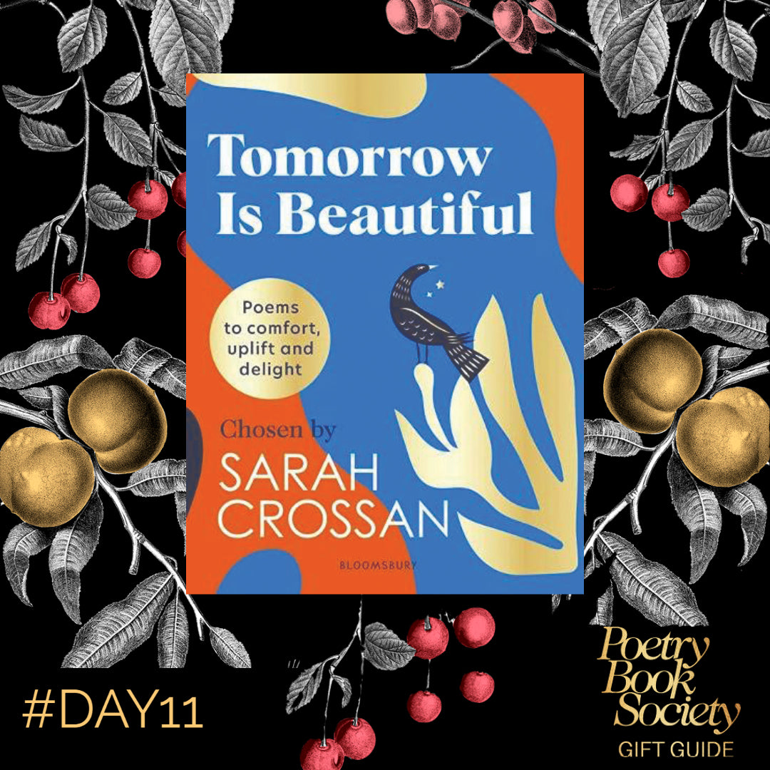 Tomorrow is Beautiful by Sarah Crossan - The Poetry Book Society