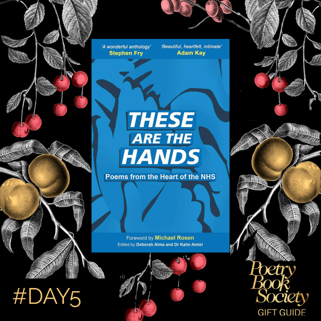 These are the Hands: Poems for the Heart of the NHS ed. by Debora Alma ...