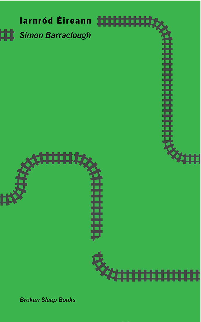 Iarnród Éireann by Simon Barraclough - The Poetry Book Society