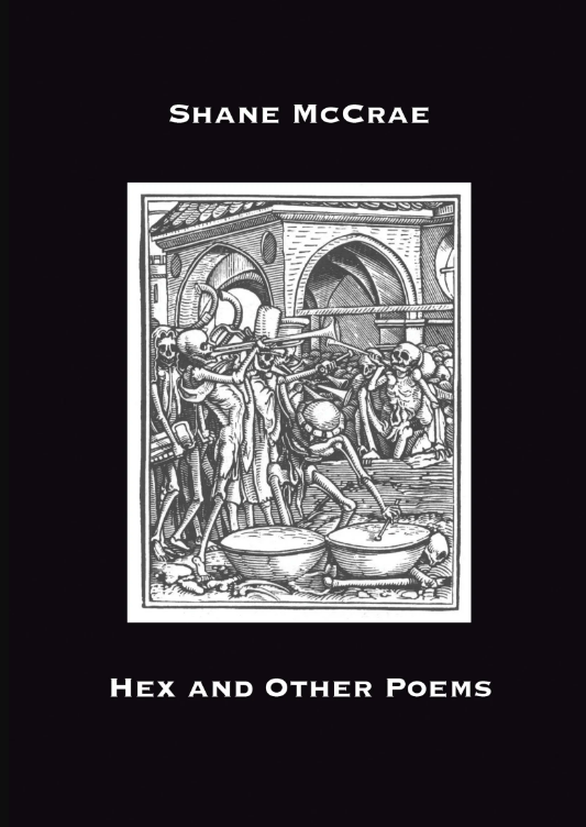 Hex and Other Poems by Shane McCraePBS Pamphlet Choice Autumn 2022 ...