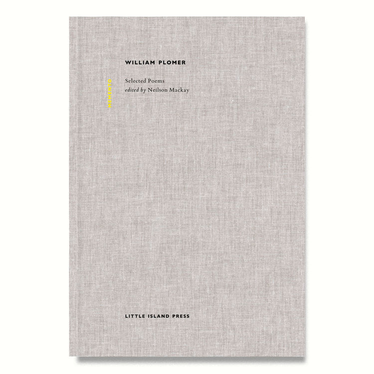 William Plomer: Selected Poems, edited by Neilson Mackay - The Poetry ...